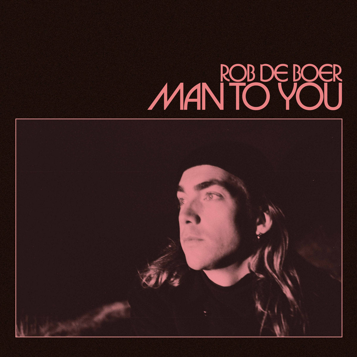 Rob De Boer: Man To You (Vinyl LP) | Freebird Records
